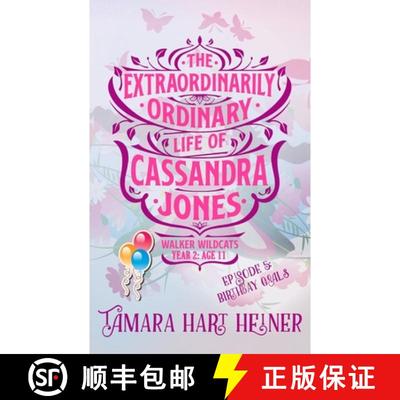 【3-4周达】Episode 5: Birthday Goals: The Extraordinarily Ordinary Life of Cassandra Jones [9781947307117]