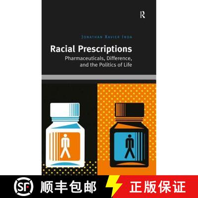 【3-4周达】Racial Prescriptions: Pharmaceuticals, Difference, and the Politics of Life [9781138695696]
