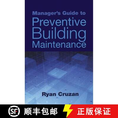 【3-4周达】精装 Manager's Guide to Preventive Building Maintenance [9781439814314]