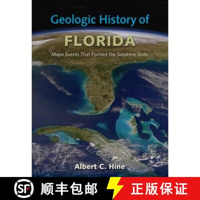 【3-4周达】Geologic History of Florida – Major Events That Formed the Sunshine State [9780813064123]