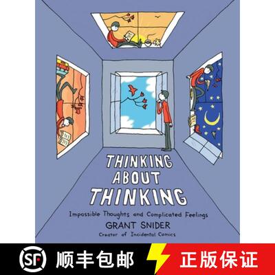 预订 精装 Thinking About Thinking : Impossible Thoughts and Complicated Feelings [9781419776588]