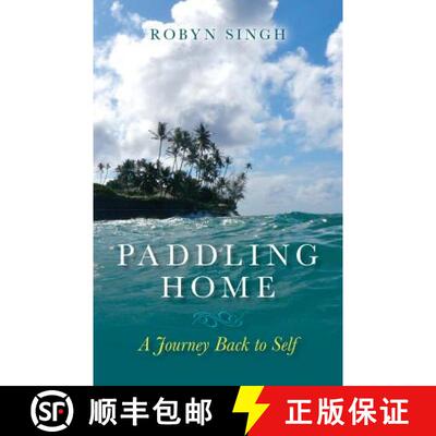 【3-4周达】Paddling Home - A Journey Back to Self [9780985590918]