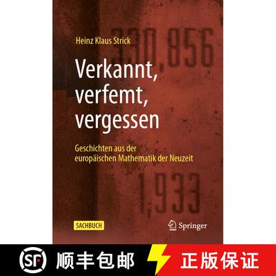 【3-4周达】Verkannt, verfemt, vergessen: Geschichten aus der europäischen Mathematik der Neuzeit [9783662688465]