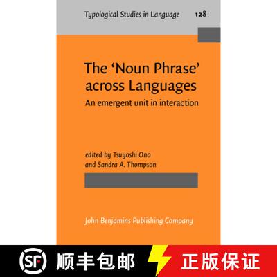 【3-4周达】The ‘Noun Phrase’ across Languages.An emergent unit in interaction. [9789027204998]