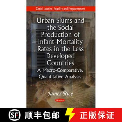 【3-4周达】Urban Slums and the Social Production of Infant Mortality Rates in the Less Developed Coun... [9781617613142]