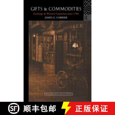 【3-4周达】Gifts and Commodities: Exchange and Western Capitalism Since 1700 [9780415642811]