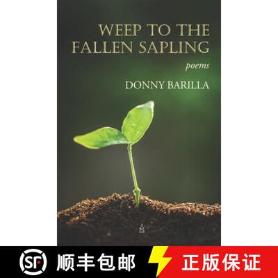 【3-4周达】Weep to the Fallen Sapling: Poems [9781955196277]