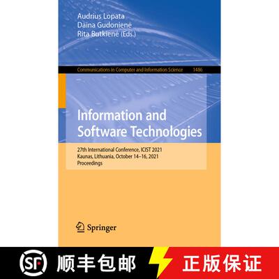 【3-4周达】Information and Software Technologies : 27th International Conference, ICIST 2021, Kaunas,... [9783030883034]
