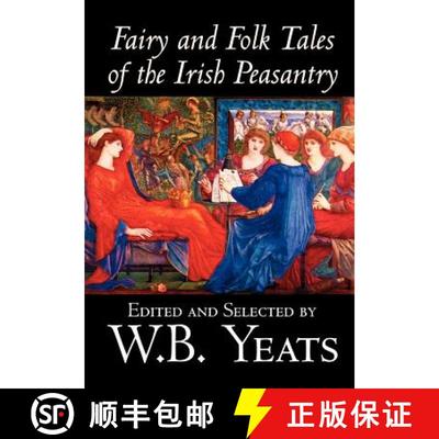【3-4周达】Fairy and Folk Tales of the Irish Peasantry by W.B.Yeats, Social Science, Folklore & Mytho... [9780809564903]