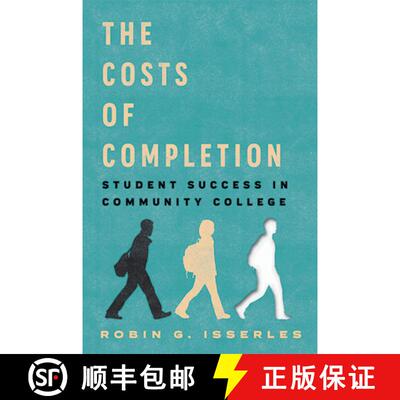【3-4周达】精装 The Costs of Completion – Student Success in Community College [9781421442075]