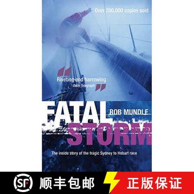 【3-4周达】Fatal Storm: The Inside Story of the Tragic Sydney to Hobart Race [9781408107003]