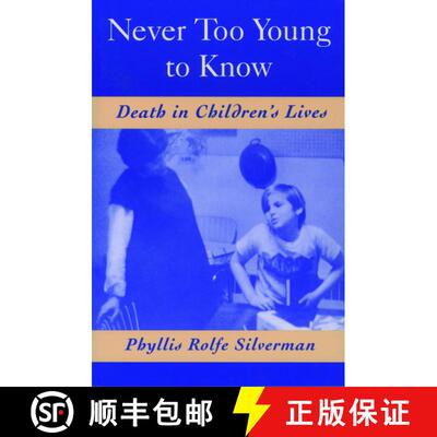 【3-4周达】Never Too Young to Know: Death in Children's lives [9780195109559]