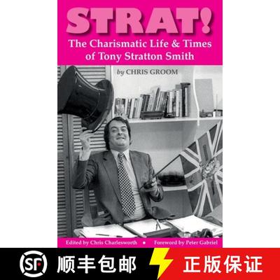 【3-4周达】Strat!: The Charismatic Life & Times of Tony Stratton Smith [9781912782611]
