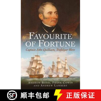 【3-4周达】Favourite of Fortune: Captain John Quilliam, Trafalgar Hero [9781399012706]