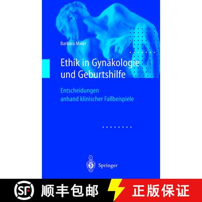 【3-4周达】Ethik in Gynäkologie und Geburtshilfe : Entscheidungen anhand klinischer Fallbeispiele [9783642635441]