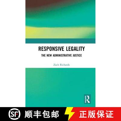 【3-4周达】精装 Responsive Legality: The New Administrative Justice [9781138592742]