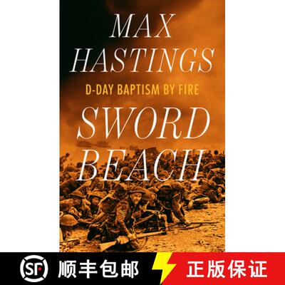【3-4周达】Sword Beach - D-Day Baptism by Fire: D-day Baptism by Fire [9781324117575]