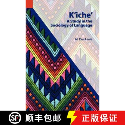 【3-4周达】K'Iche': A Study in the Sociology of Language [9781556711206]