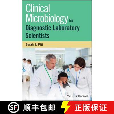 【3-4周达】Clinical Microbiology For Diagnostic Laboratory Scientists [Wiley生命科学] [9781118745854]