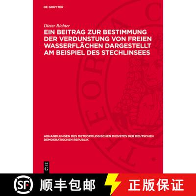 【3-4周达】Eın Beitrag Zur Bestimmung Der Verdunstung Von Freien Wasserflächen Dargestellt Am B... [9783112765005]