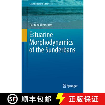 【3-4周达】精装 Estuarine Morphodynamics of the Sunderbans [9783319113425]