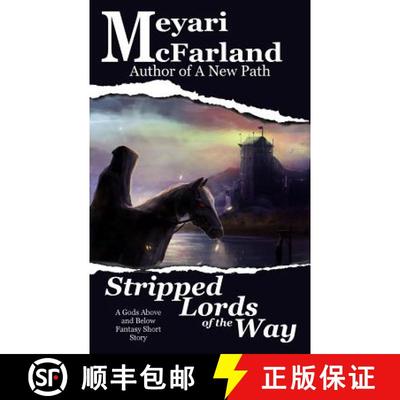 【3-4周达】Stripped Lords of the Way: A Gods Above and Below Fantasy Short Story [9781944269678]