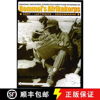 【3-4周达】精装 Personal Groupings, Award Documents, and Ephemera of Rommel's Afrikakorps:: Army - Lu... [9780764321139]