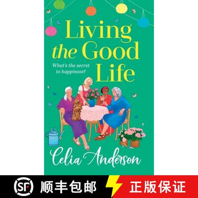 【3-4周达】精装 Living the Good Life: A BRAND NEW hilarious, uplifting read from the bestselling auth... [9781836171546]