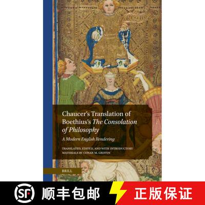 预订 精装 Chaucer's Translation of Boethius's the Consolation of Philosophy: A Modern English Rendering [9789004543812]