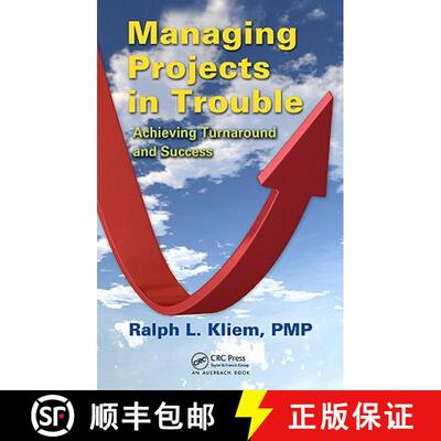 【3-4周达】精装 Managing Projects in Trouble: Achieving Turnaround and Success [9781439852460]