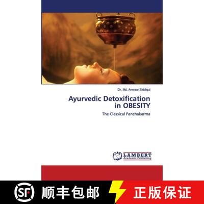 【3-4周达】Ayurvedic Detoxification in OBESITY: The Classical Panchakarma (Aufl.) (Aufl.) (Aufl.) (Au... [9786202679787]