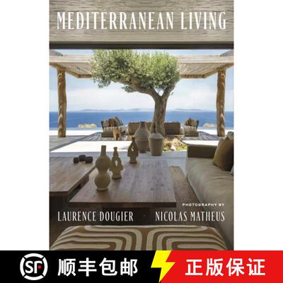 【3-4周达】精装 Mediterranean Living: Varied Residences Immerse Readers in the Diverse Architectural ... [9780865654754]