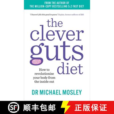 【3-4周达】The Clever Guts Diet : How to revolutionise your body from the inside out [9781780723044]