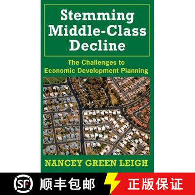 【3-4周达】Stemming Middle-Class Decline: The Challenges to Economic Development Planning [9780882851495]