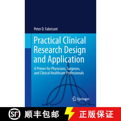 【3-4周达】Practical Clinical Research Design and Application: A Primer for Physicians, Surgeons, and... [9783031583797]
