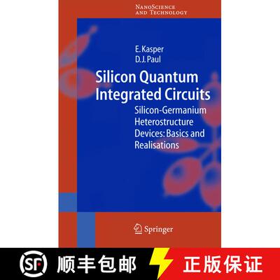 【3-4周达】精装 Silicon Quantum Integrated Circuits: Silicon-Germanium Heterostructure Devices: Basic... [9783540220503]