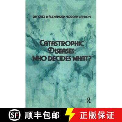【3-4周达】精装 Catastrophic Diseases: Who Decides What? [9781138520080]