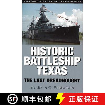 【3-4周达】Historic Battleship Texas: The Last Dreadnought Volume 4 [9781933337074]