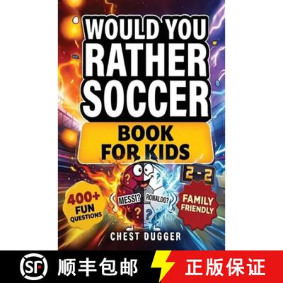 【3-4周达】Would You Rather Soccer Book for Kids: 400+ Fun, Hilarious, Family Friendly Questions To E... [9781764702102]