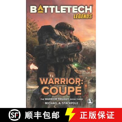 【3-4周达】BattleTech Legends: Warrior: Coupé: The Warrior Trilogy, Book Three [9798985359985]