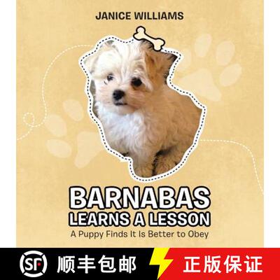 【3-4周达】Barnabas Learns a Lesson: A Puppy Finds It Is Better to Obey [9781512784411]