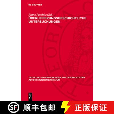 【3-4周达】精装 Überlieferungsgeschichtliche Untersuchungen [9783112700488]