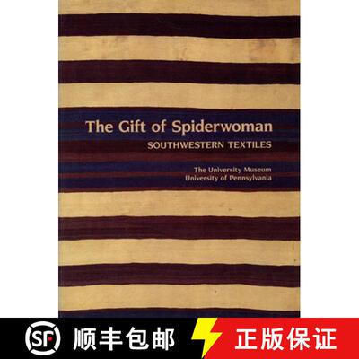【3-4周达】Gift of Spiderwoman – Southwestern Textiles: Southwestern Textiles [9780318031088]
