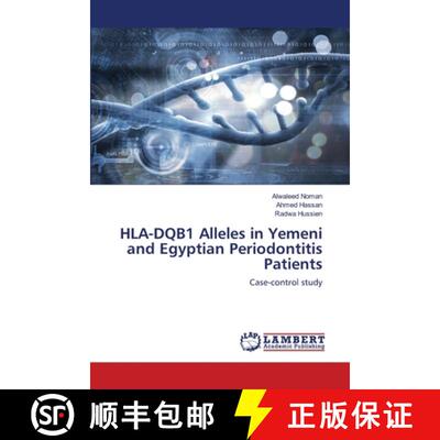 预订 HLA-DQB1 Alleles in Yemeni and Egyptian Periodontitis Patients [9783659811609]