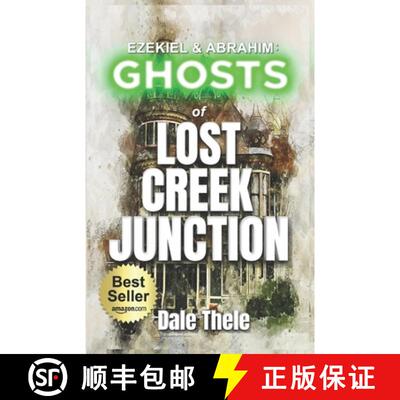【3-4周达】Ezekiel & Abrahim: Ghosts of Lost Creek Junction [9798985755763]