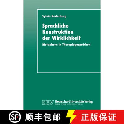 【3-4周达】Sprachliche Konstruktion der Wirklichkeit : Metaphern in Therapiegesprächen [9783824442799]