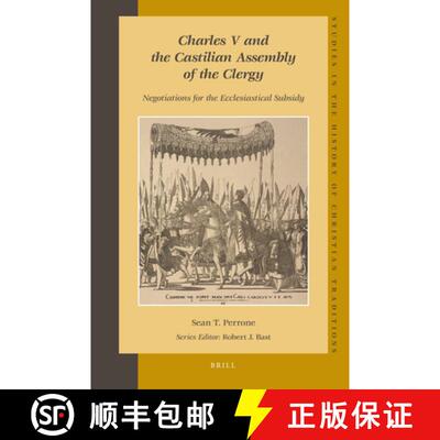 预订 精装 Charles V and the Castilian Assembly of the Clergy: Negotiations for the Ecclesiastical Sub... [9789004171169]