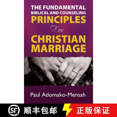 【3-4周达】THE FUNDAMENTAL BIBLICAL AND COUNSELING PRINCIPLES For CHRISTIAN MARRIAGE [9781619570016]