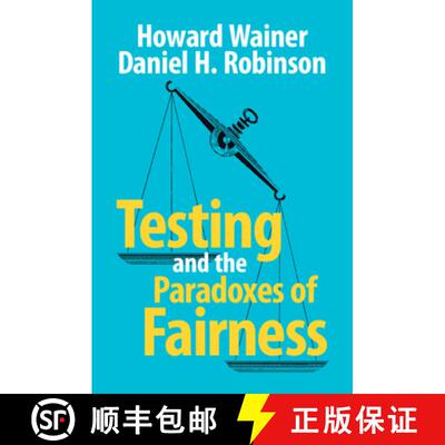 【3-4周达】测试与公平性悖论 Testing and the Paradoxes of Fairness [9781009576826]