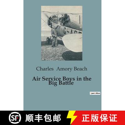 【3-4周达】Air Service Boys in the Big Battle: The Adventures of American Aviators in World War I [9791041829828]